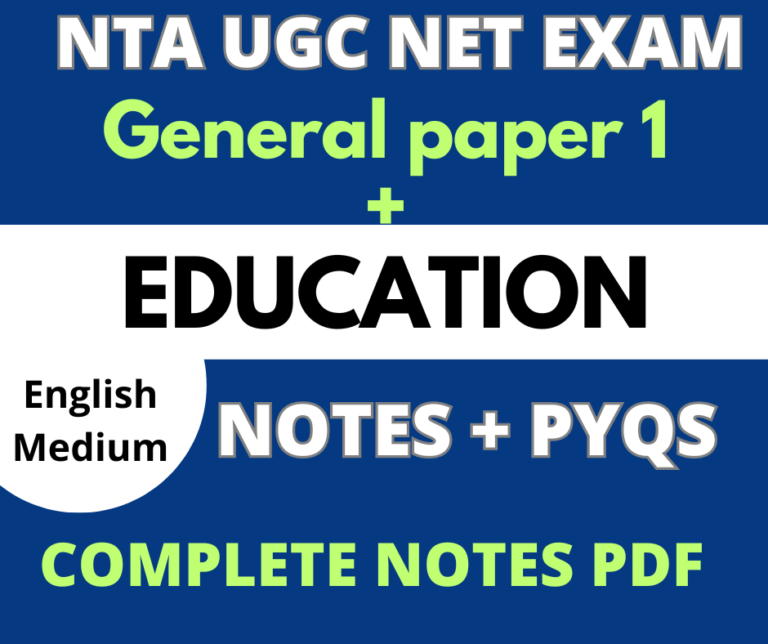 NTA UGC NET PAPER 1 NOTES ENGLISH – Study of Education